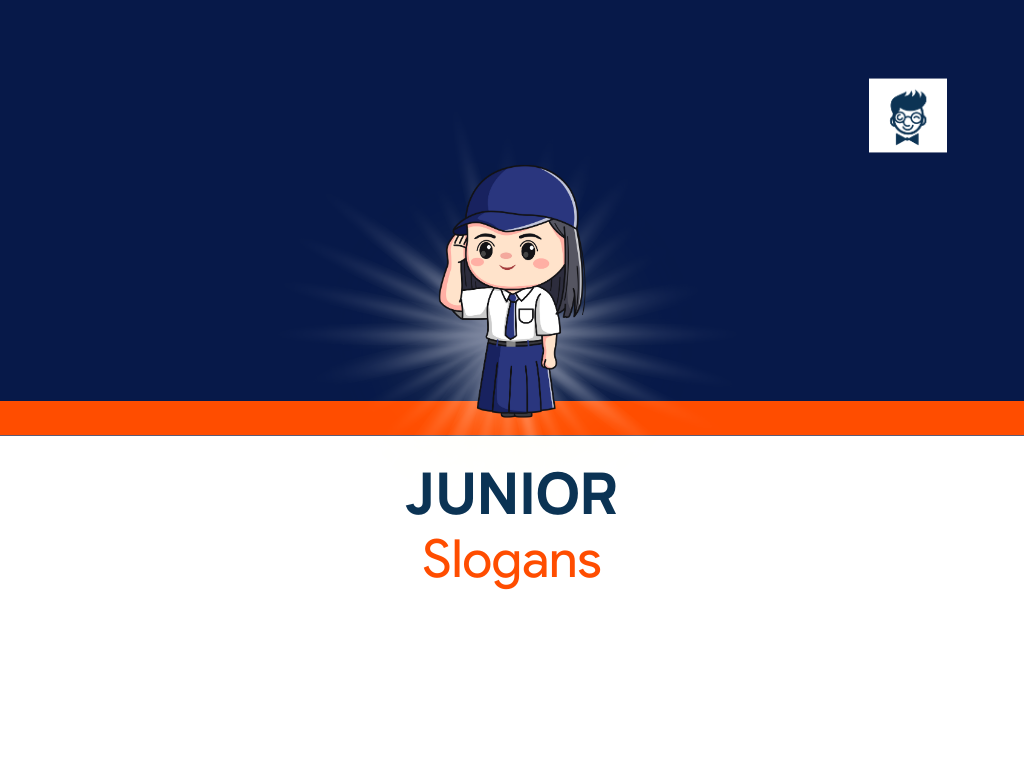 801+ Best Junior Slogans And sayings - Thebrandboy.com
