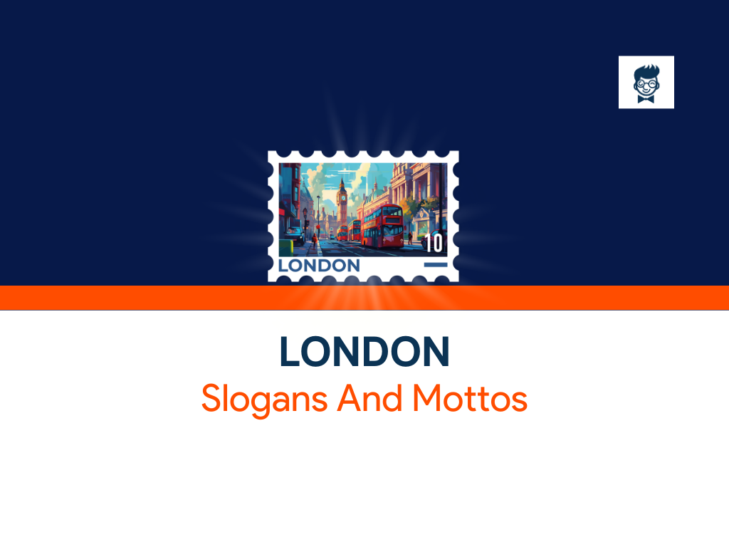 642+ Best London Slogans and Mottos - thebrandboy.com