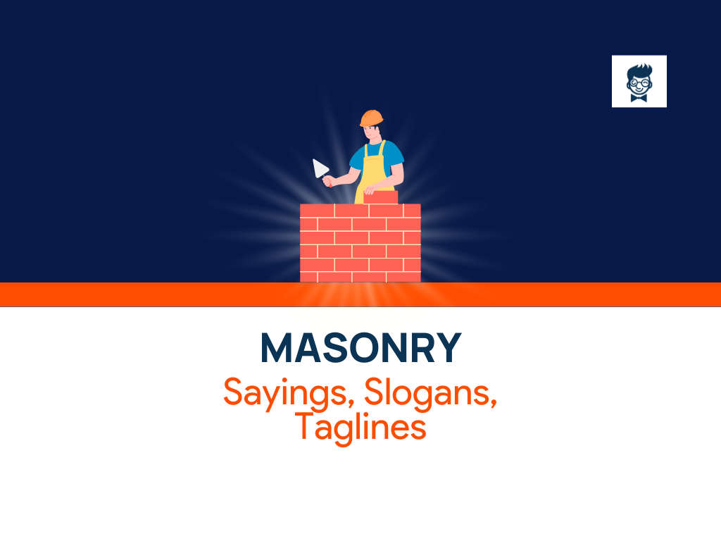 626+ Catchy Masonry Slogans Collection - BrandBoy