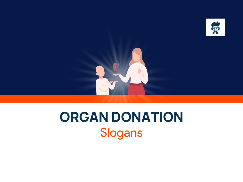 751+ Best Organ Donation Slogans Collection - Thebrandboy.com