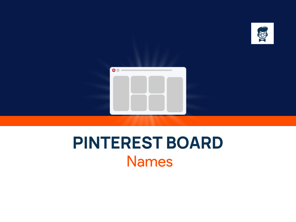 Pinterest Board Names: 2505+ Cool Names - theBrandBoy.Com