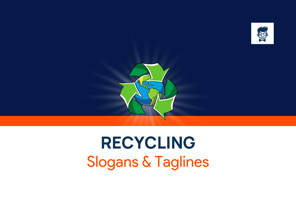 698+ Brilliant Recycling Slogans, Taglines (gnerator+ Guide)