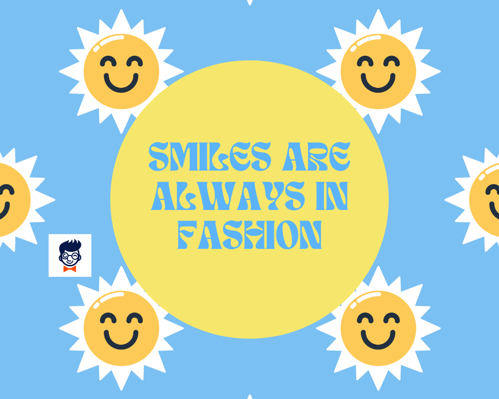 783+ Smile Slogans to Brighten Every Day - ThebrandBoy.Com