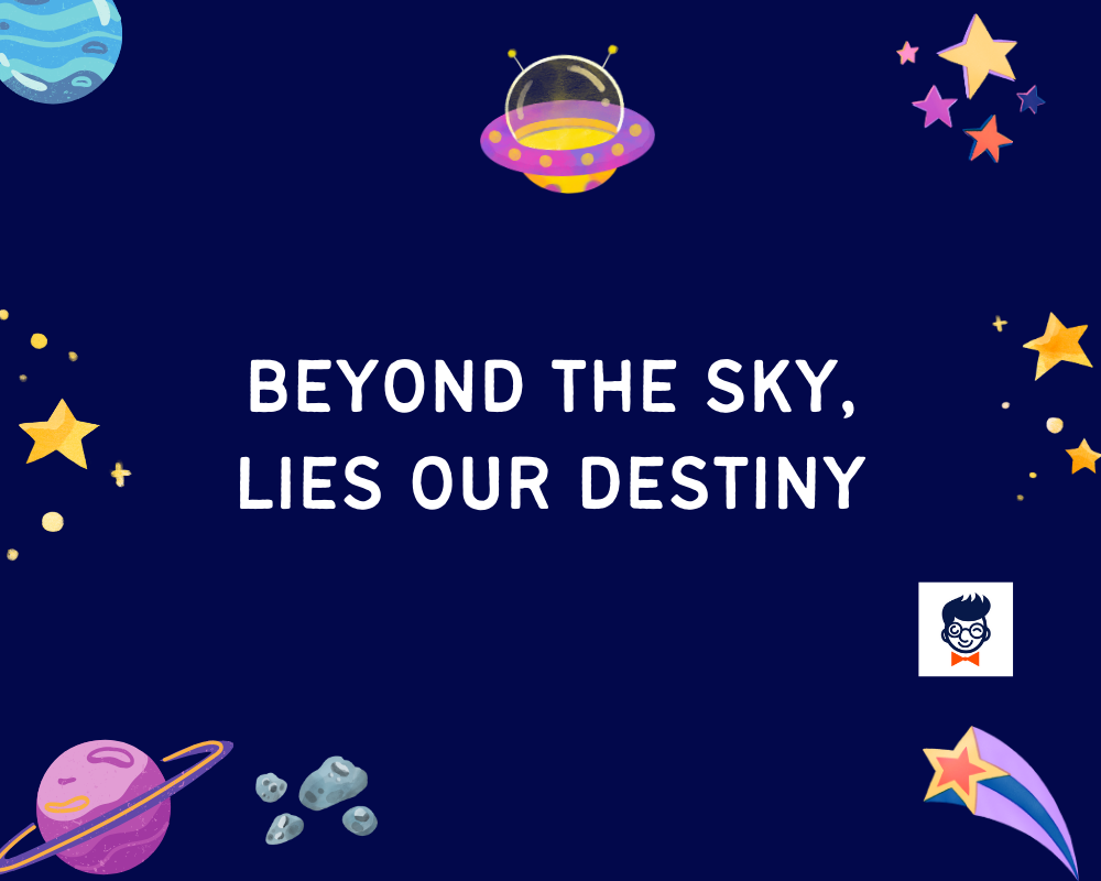 680+ Best Space Slogans Collection - theBrandBoy