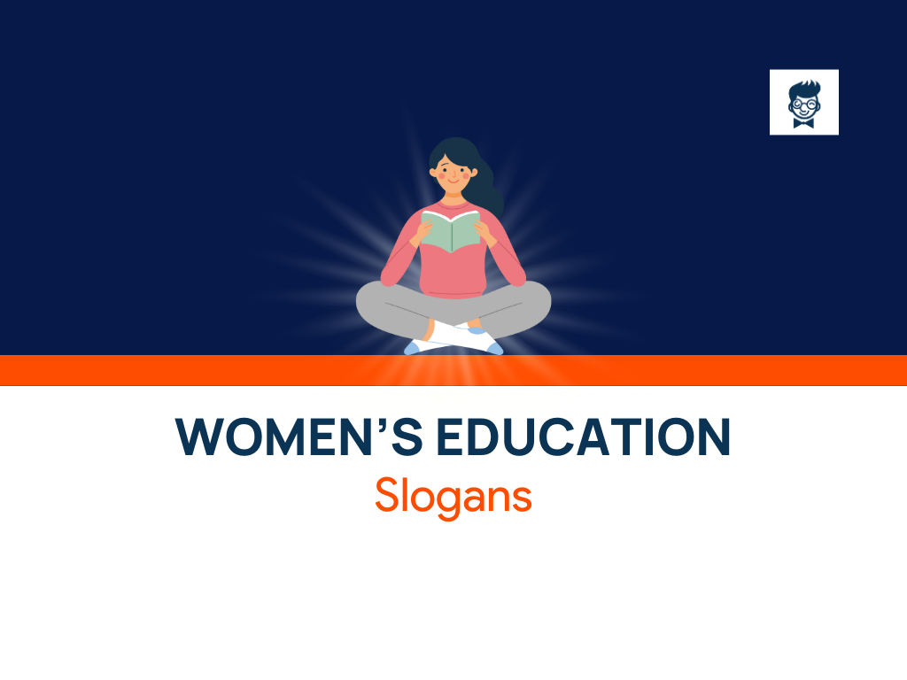 870+ Best Women's Education Slogans (Positive+ Motivating List ...