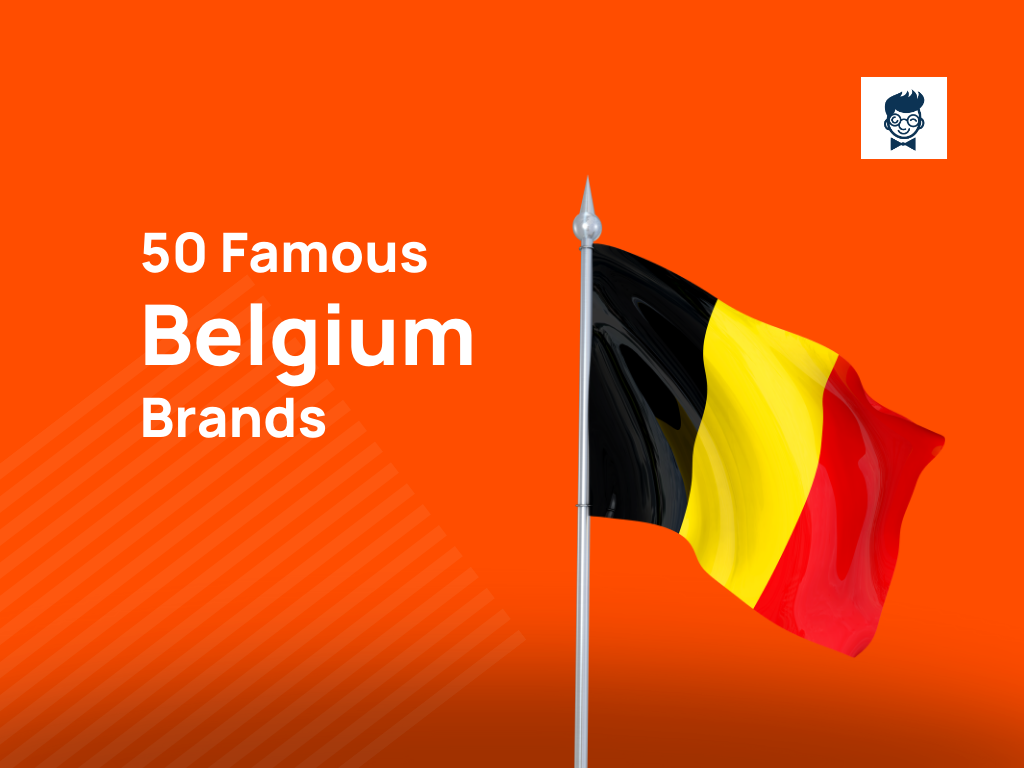 50+ Top Belgium Brands Shaping Global Perceptions