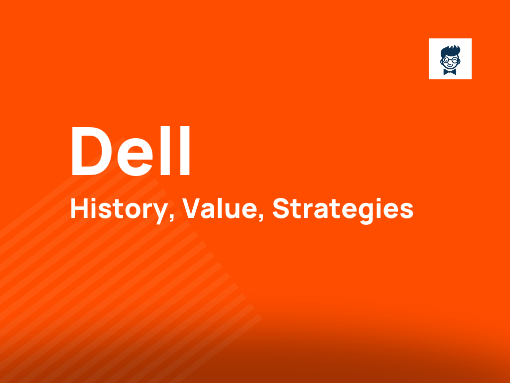 Dell – History, Brand Value, and Brand Strategies - BeNextBrand