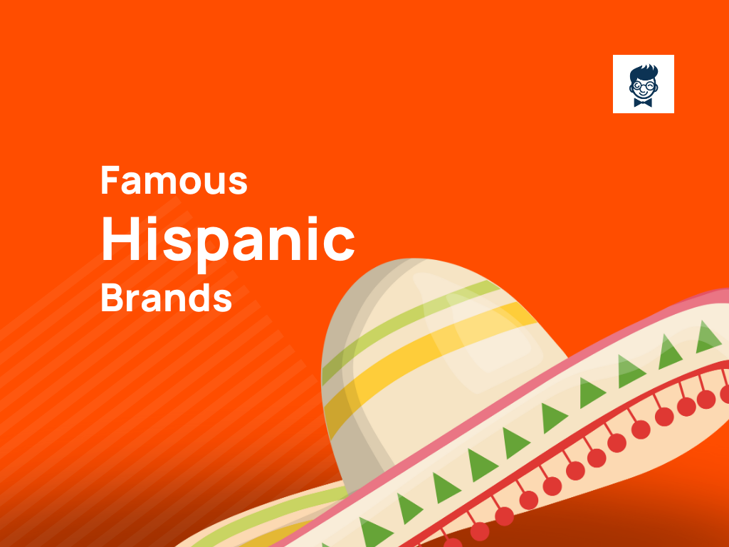 Top 36+ Best Hispanic Brands in the World -BeNextBrand.com