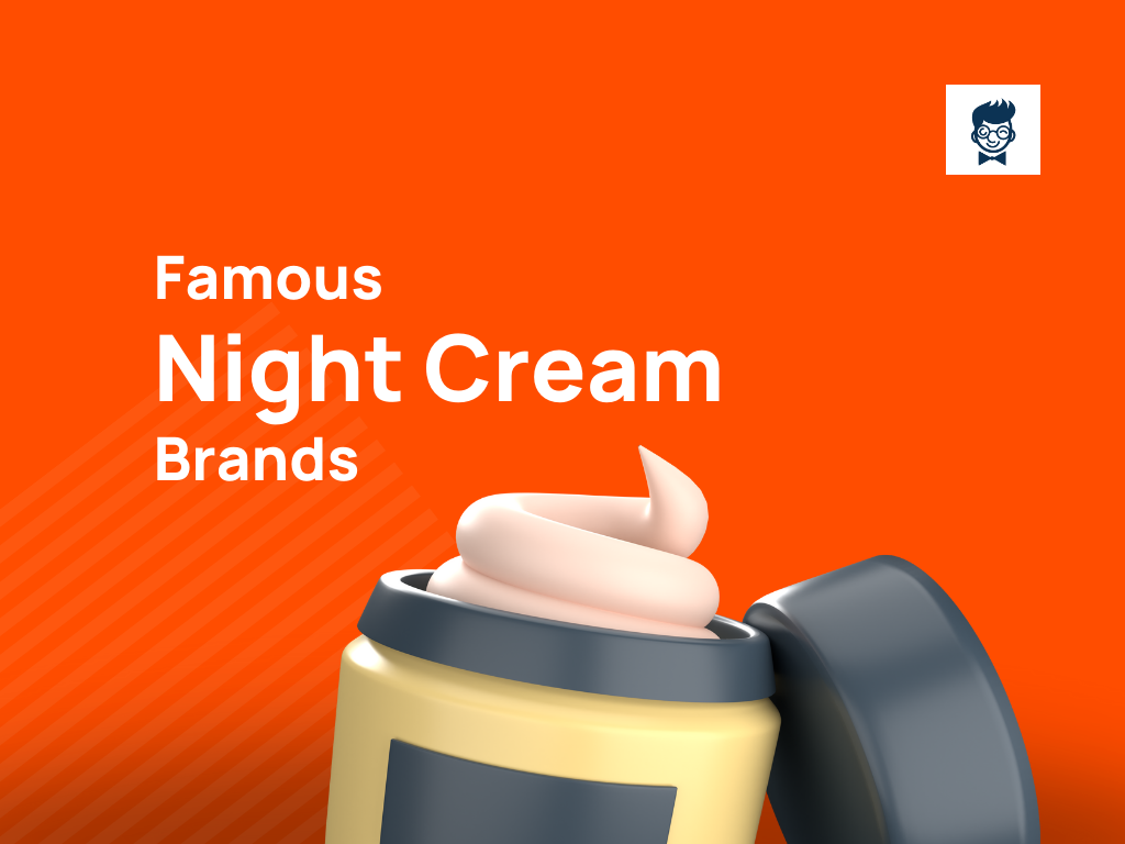 Top 29+ Best Night Cream Brands in the World -BeNextBrand.com