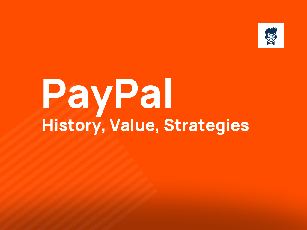PayPal History, Brand Value, and Brand Strategy - BeNextBrand