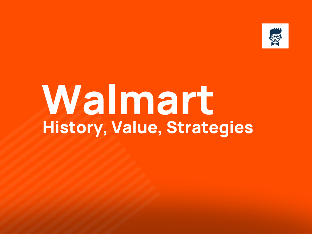 Walmart - History, Brand Value, and Strategies - BrandBoy