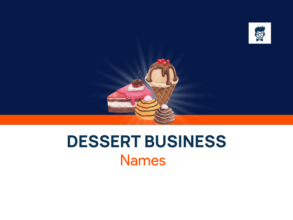 2200+ Dessert Business Names Ideas - theBrandBoy