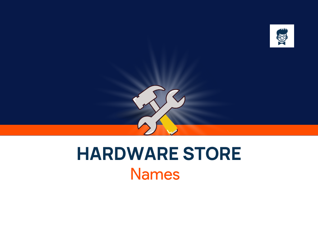 1022+ Hardware Store Names Ideas - BrandBoy