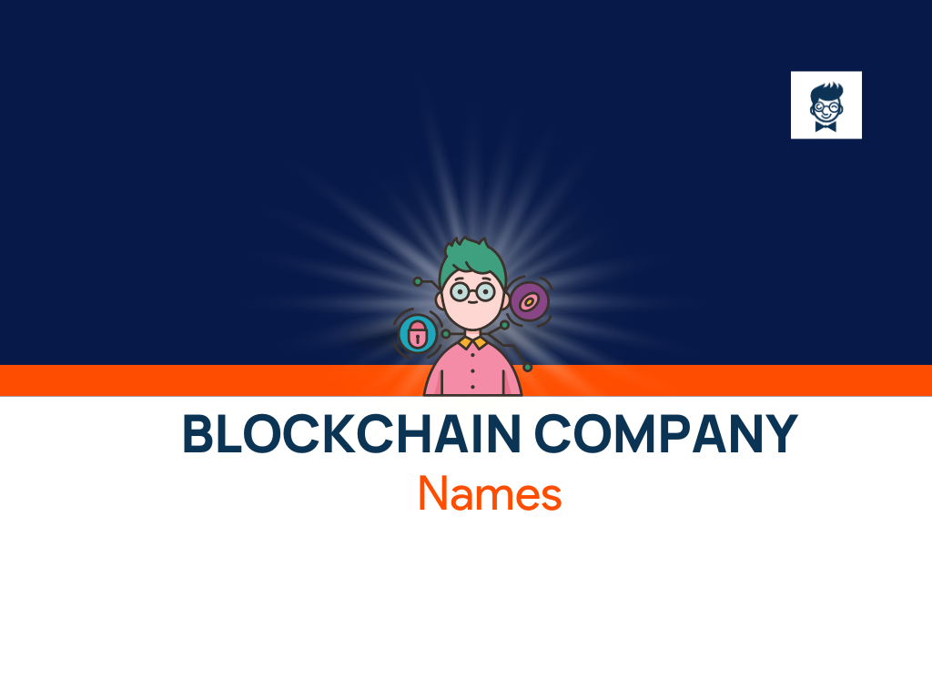 969+ Blockchain Company Names Ideas & Domains - theBrandBoy.Com