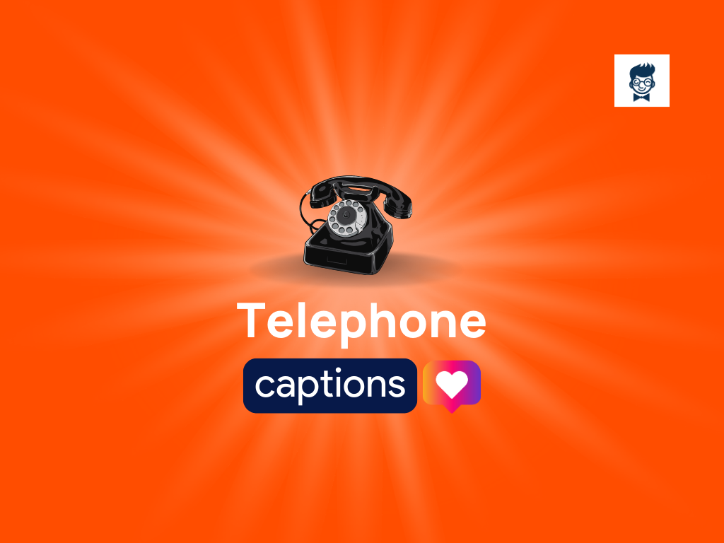 180+ Catcy Telephone Captions for Instagram to Engage Followers - BrandBoy