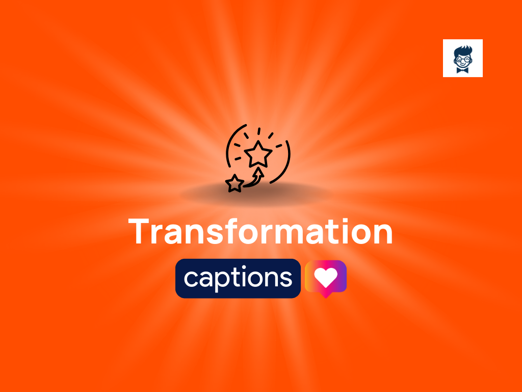 150+ Catchy Transformation Captions for Instagram to Go Viral - BrandBoy