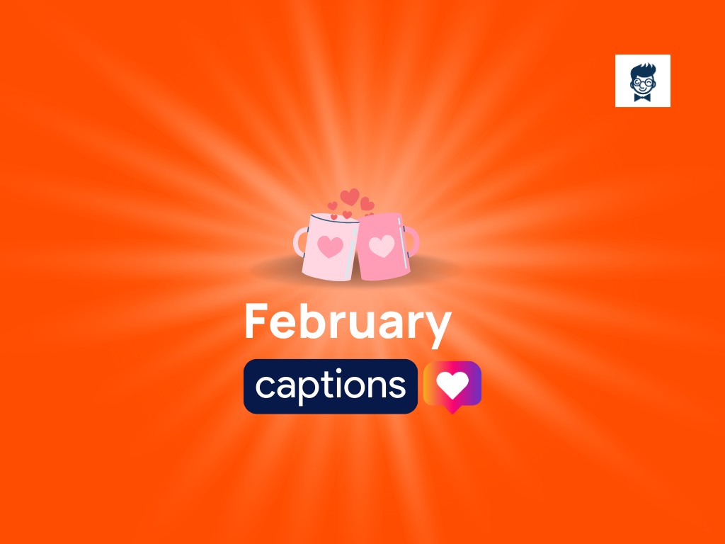 550+ Catchy February Captions For Instagram - BrandBoy