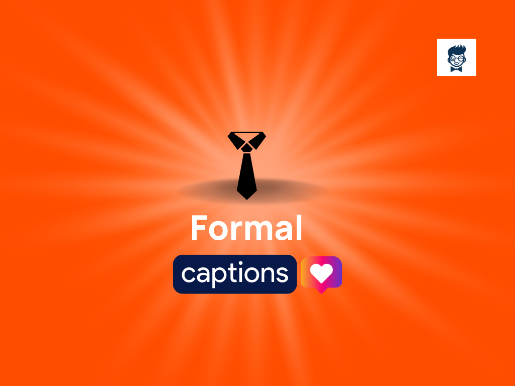 680+ Catchy formal captions That Will Make You Go Viral - BrandBoy