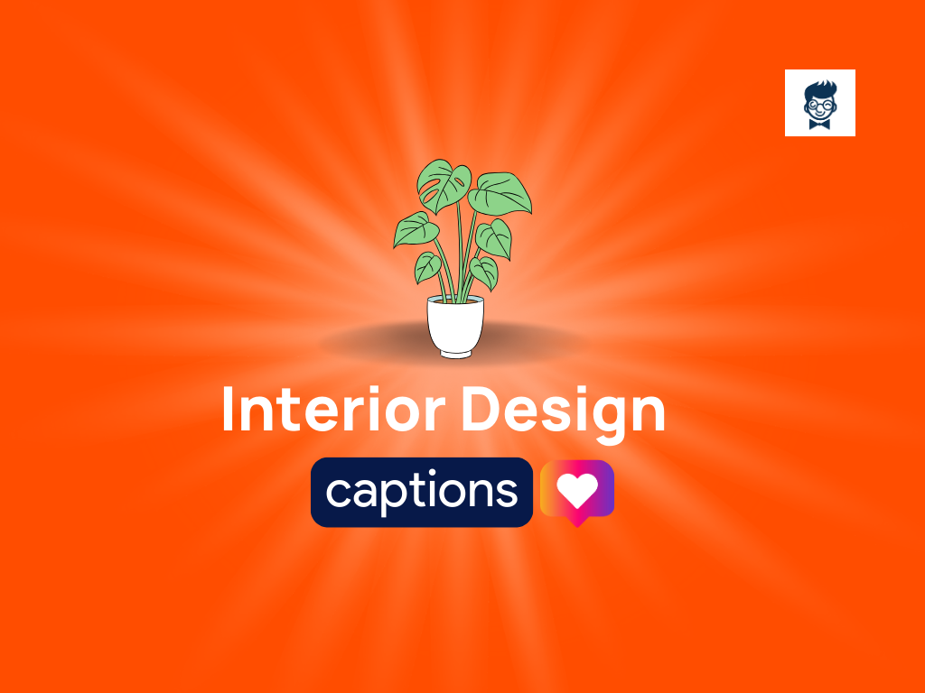 550+ Interior Design Captions For Instagram - BeNextBrand