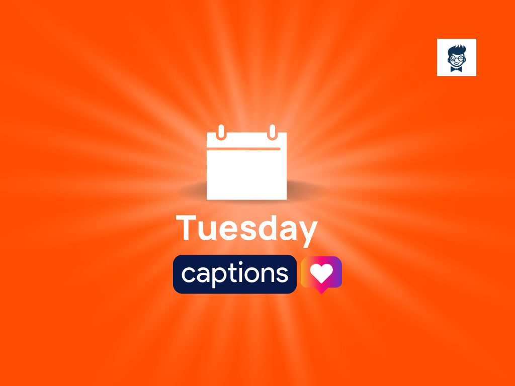 480+ Catchy Tuesday Captions That Will Make You Go Viral - BeNextBrand