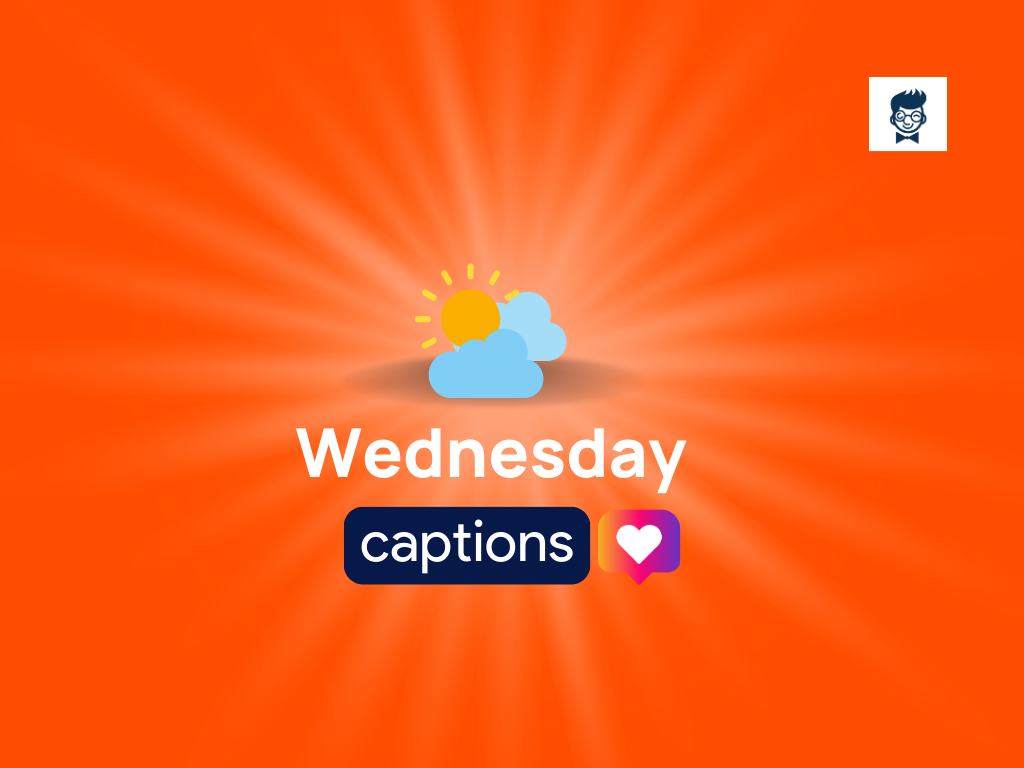460+ Catchy Wednesday Captions that Will Make You Go Viral - BrandBoy